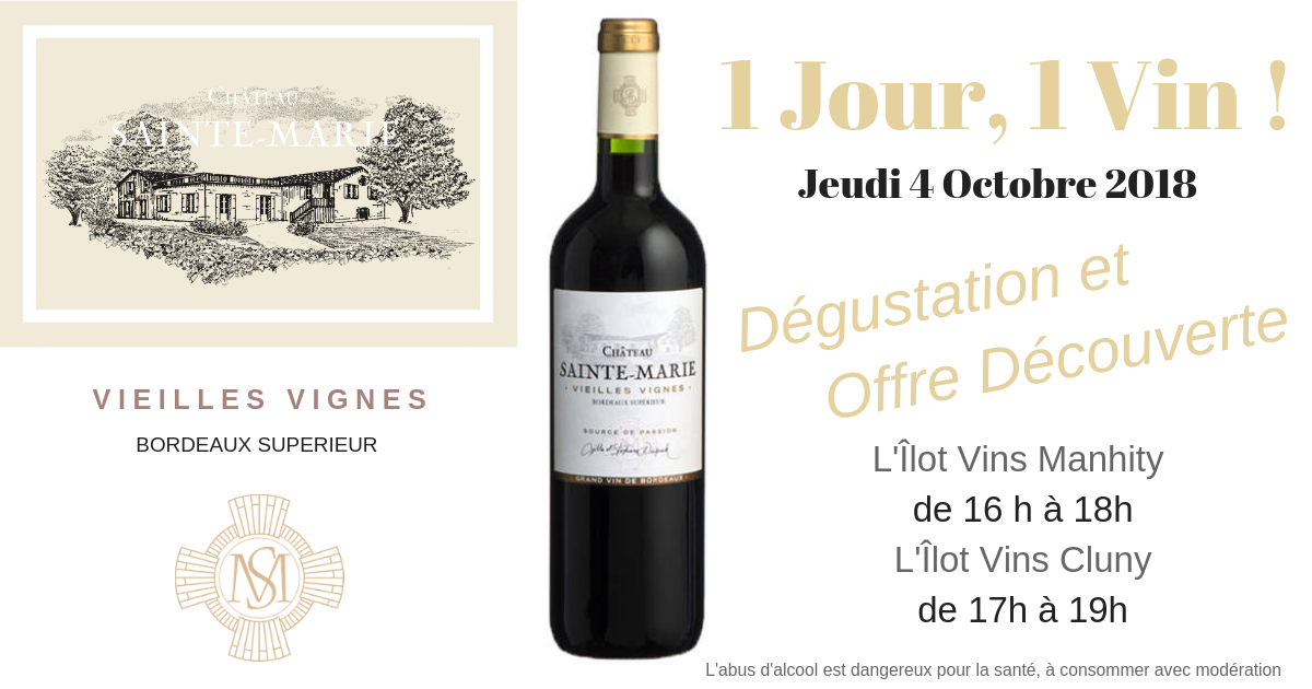 1 Jour 1 Vin | Dégustation Château Sainte-Marie Bordeaux Supérieur ...