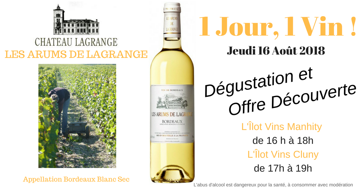 1 Jour 1 Vin | Dégustation Les Arums de Lagrange | Cave Lîlot Vins ...