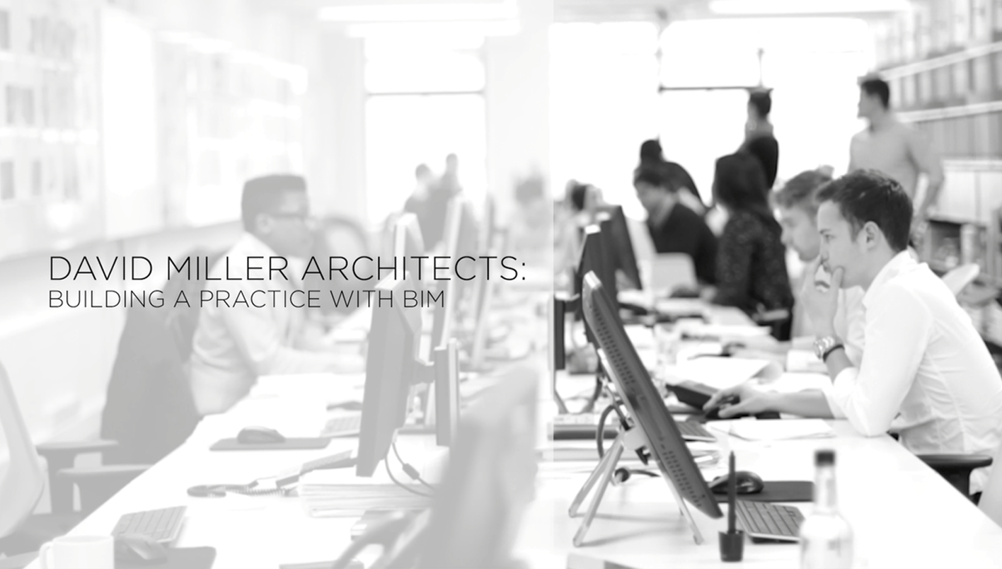 David miller architects building a practice with bim
